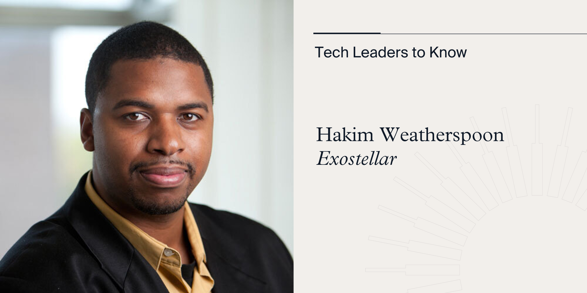Celesta | Tech Leaders to Know: Exostellar Founder Hakim Weatherspoon